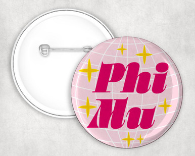 Phi Mu Disco Pin Buttons - Greek Gear
