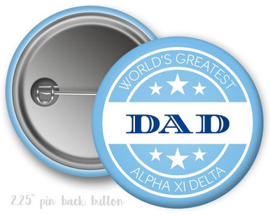 AXiD Alpha Xi Delta World's Greatest Dad Button - Greek Gear