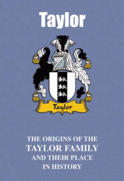 Taylor Coat Of Arms History English Family Name Origins Mini Book - For ...