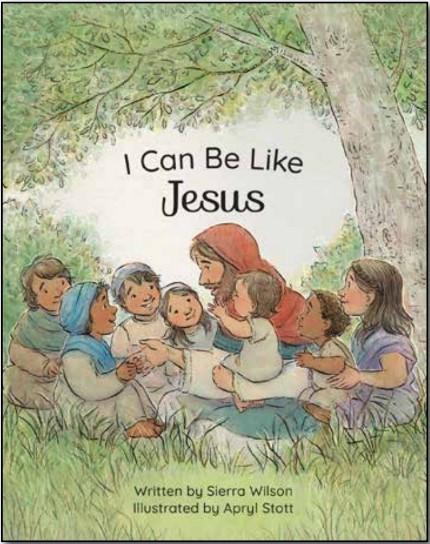 I Can be like Jesus (Boardbook) * - Cardston Book Shop