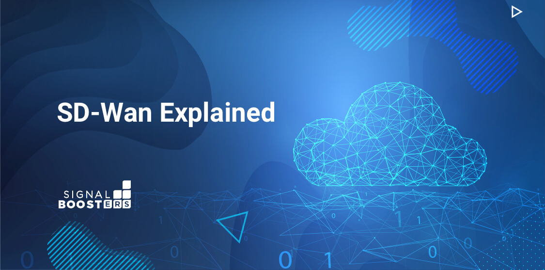 What is a SD-WAN Network And How Does It Work?