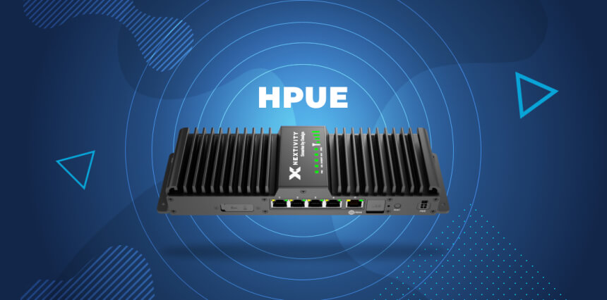 HPUE: Keeping First Responders Connected on the Edge