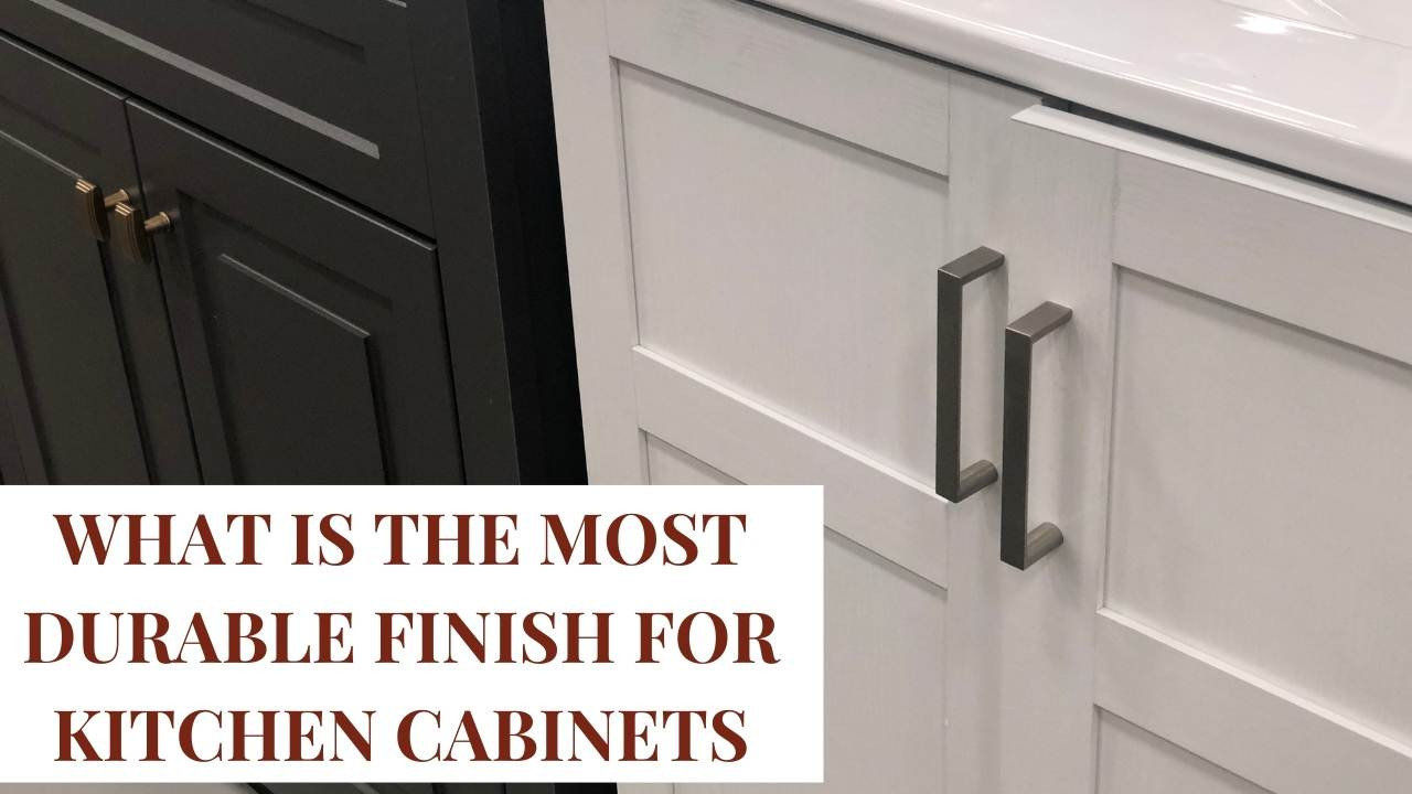 What is the Most Durable Finish for Kitchen Cabinets? - Cabinet Now