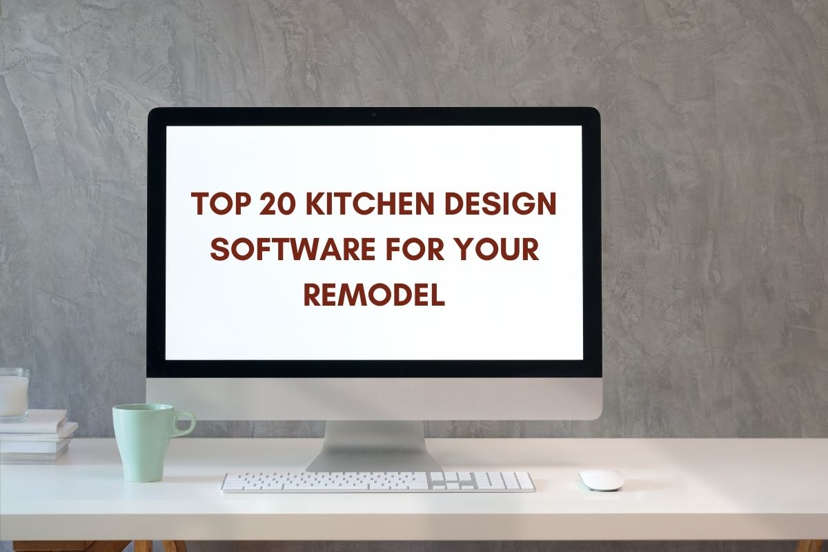 Top 20 Kitchen Design Software for Your Remodel - Cabinet Now