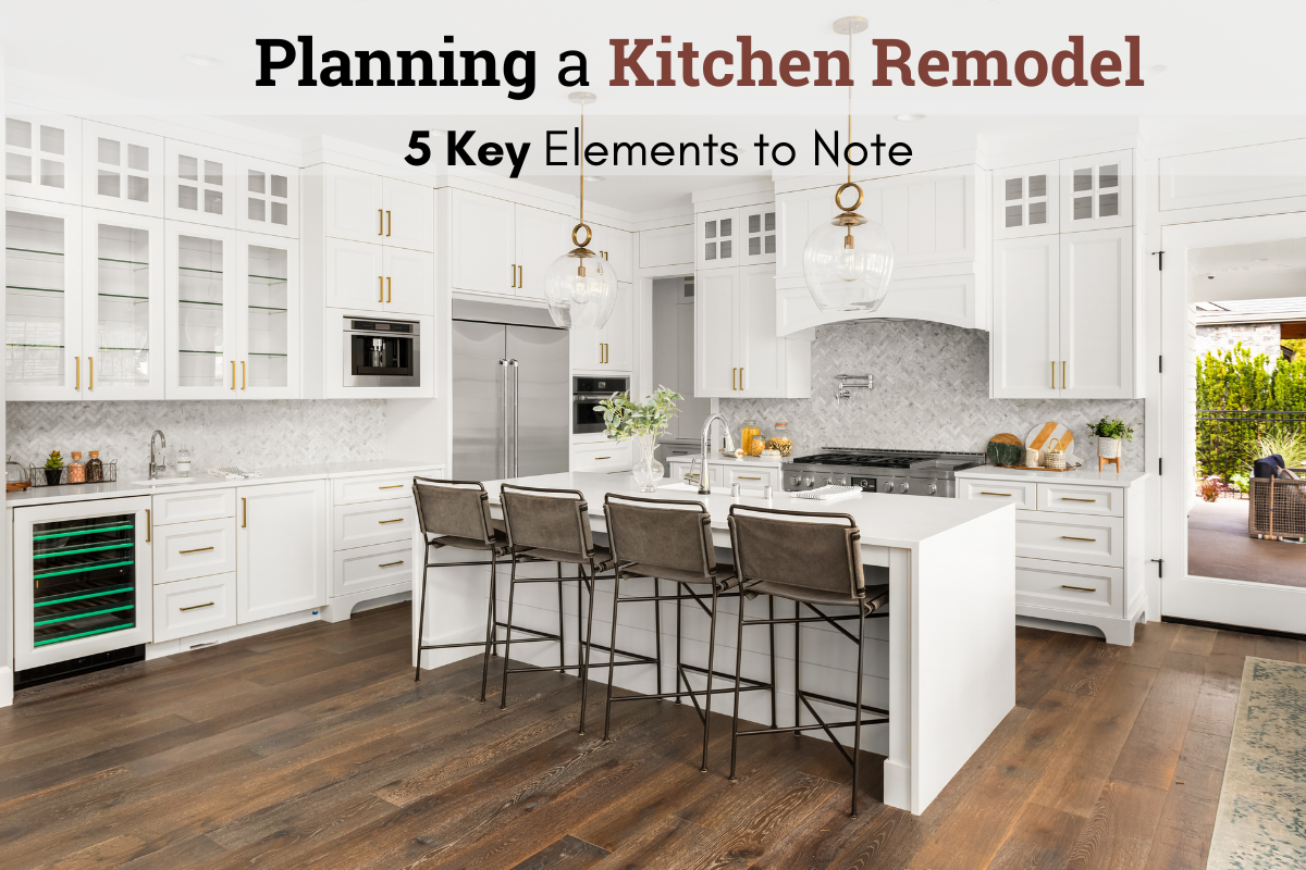 5 Key Elements to Consider When Planning a Kitchen Remodel - Cabinet Now