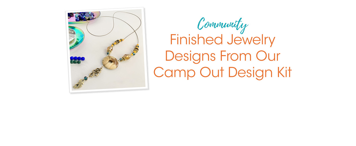 Finished Jewelry Designs From Our Camp Out Design Kit - Soft Flex Company