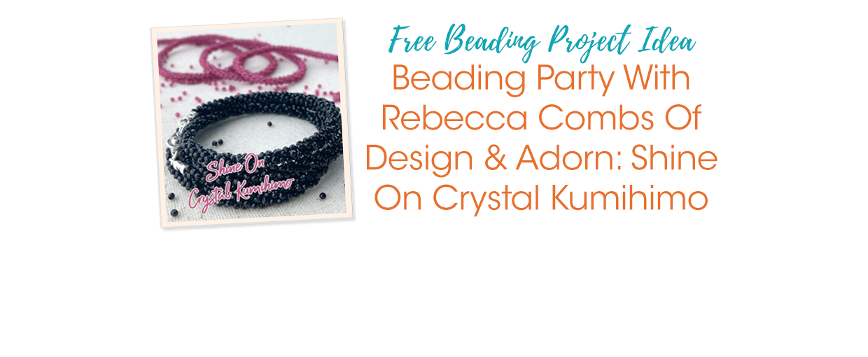 Beading Party With Rebecca Combs Of Design & Adorn: Shine On Crystal ...