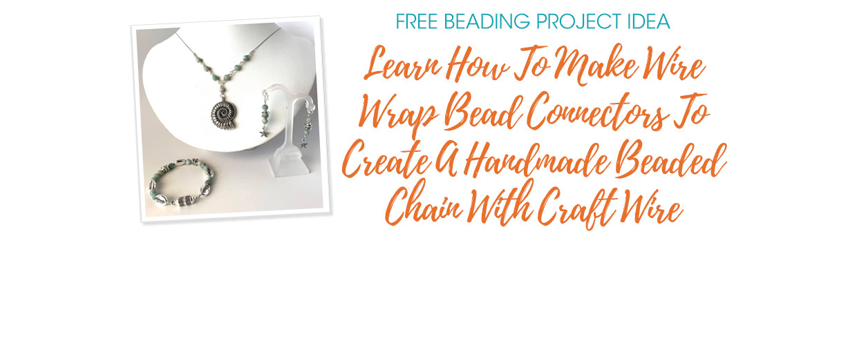 Learn How To Make Wire Wrap Bead Connectors To Create A Handmade Beaded ...