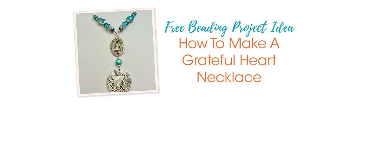 How To Make A Grateful Heart Necklace - Soft Flex Company