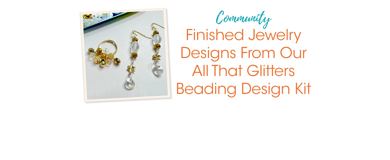 Finished Jewelry Designs From Our All That Glitters Beading Design Kit ...