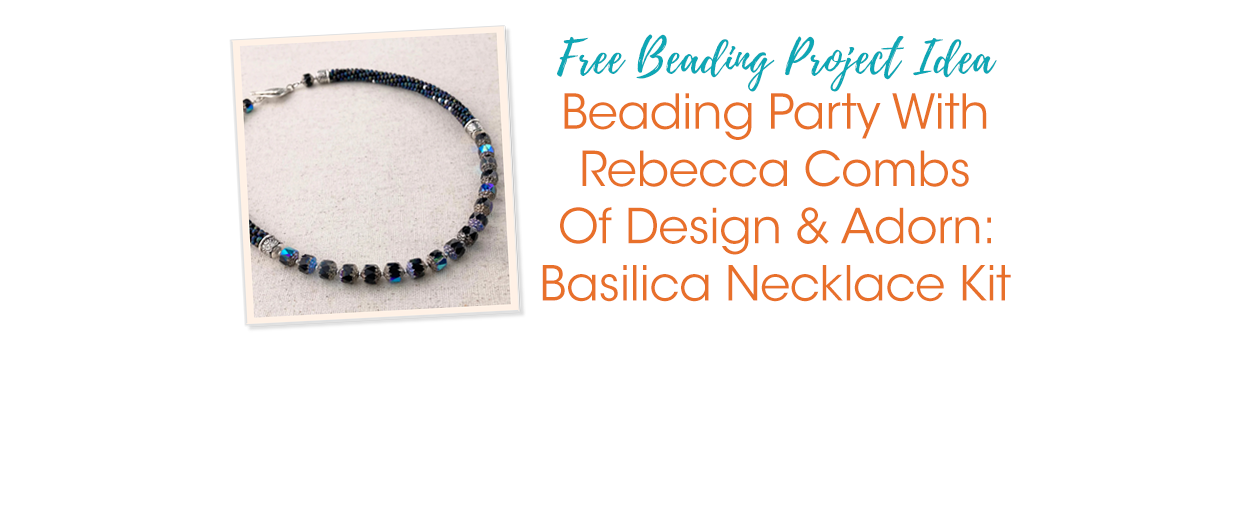 Beading Party With Rebecca Combs Of Design & Adorn: Basilica Necklace ...
