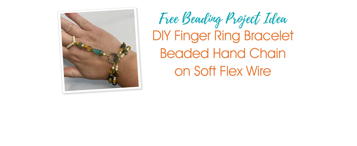 DIY Finger Ring Bracelet Beaded Hand Chain on Soft Flex Wire - Soft ...