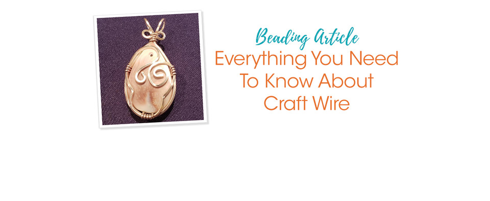 Everything You Need To Know About Craft Wire - Soft Flex Company