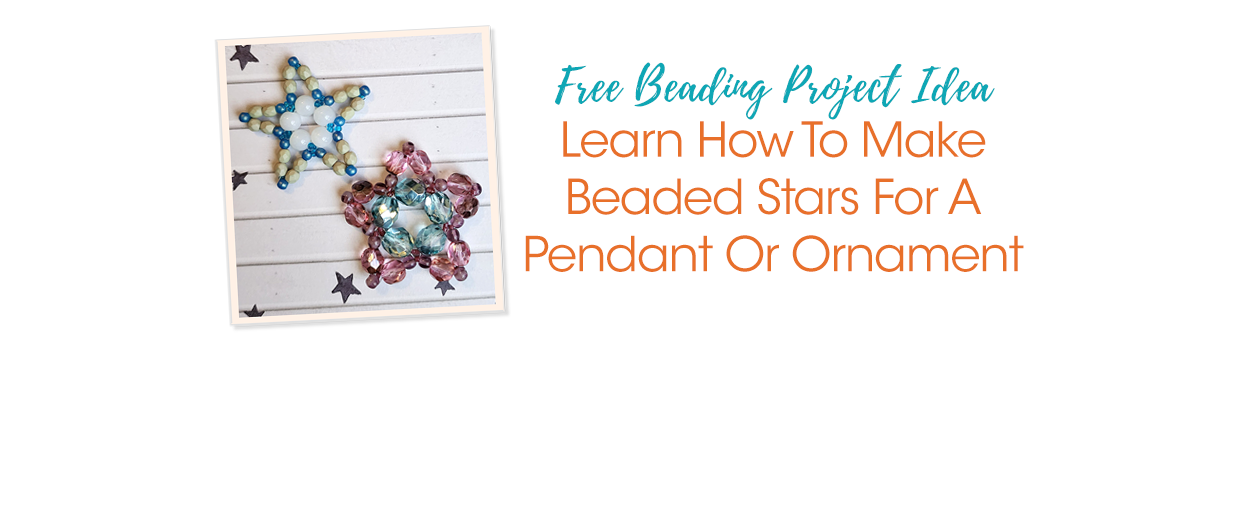 Learn How To Make Beaded Stars For A Pendant Or Ornament - Soft Flex ...