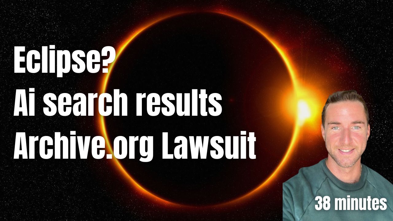 Eclipse? Ai search results and Archive.org Lawsuits - Cultivate Elevate