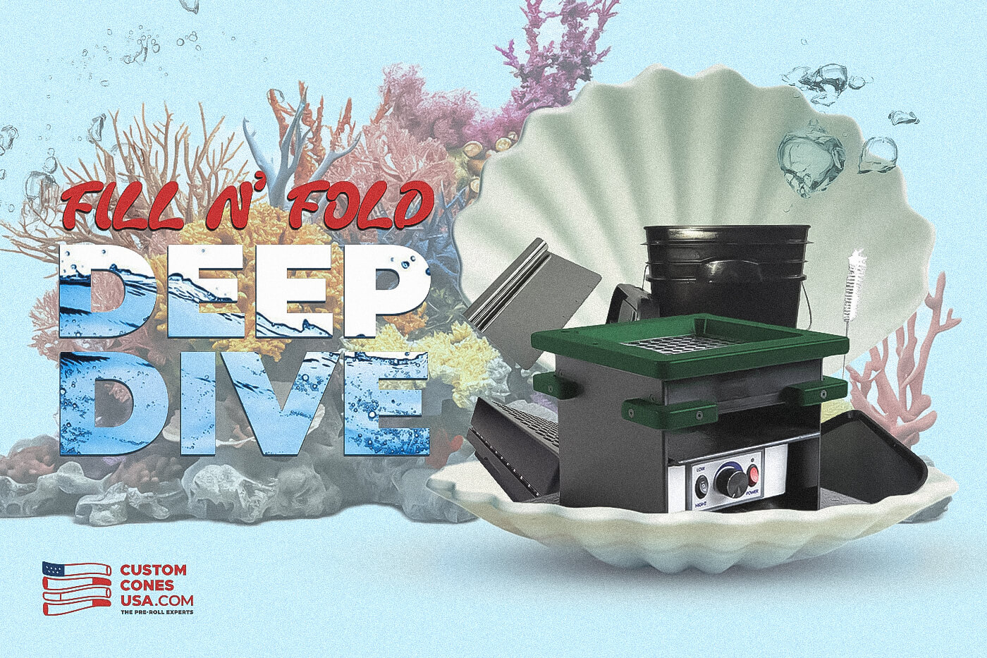 Fill N' Fold Deep Dive - Custom Cones USA
