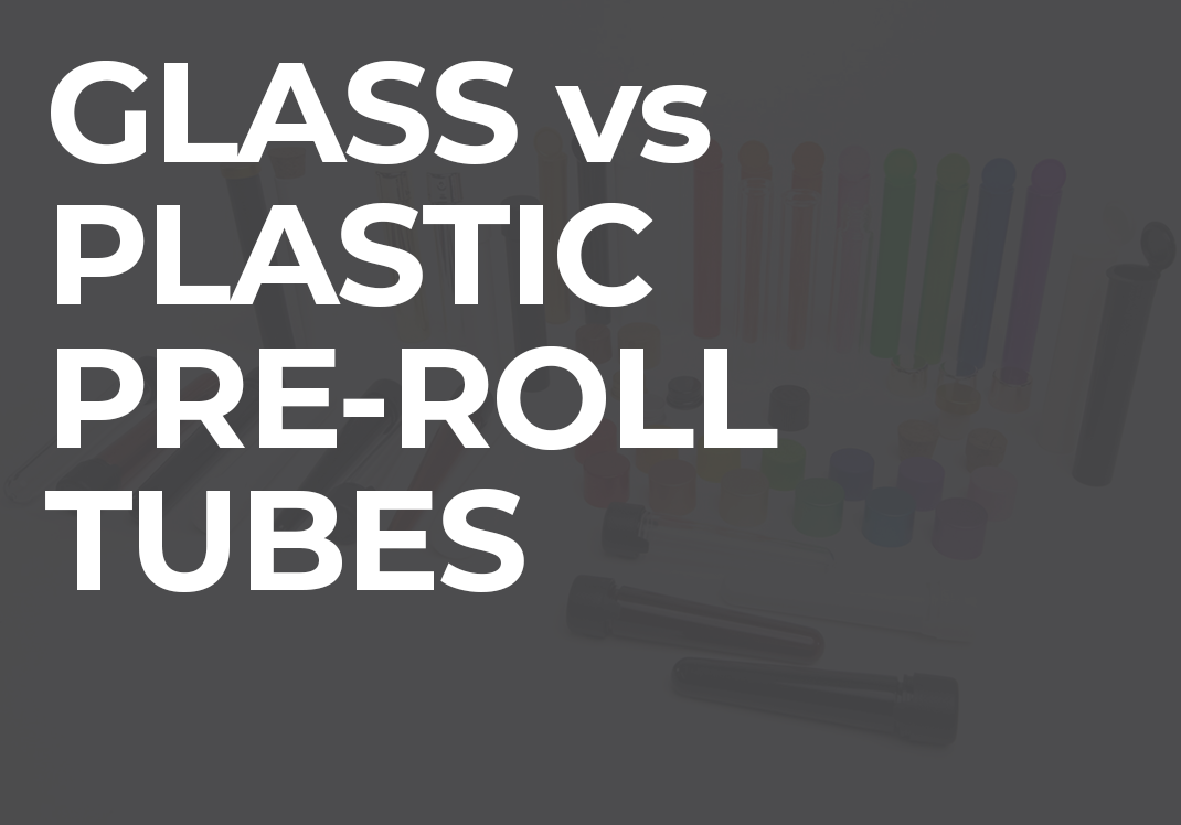Glass Pre-Roll Tubes vs. Plastic Doob Tubes - Custom Cones USA