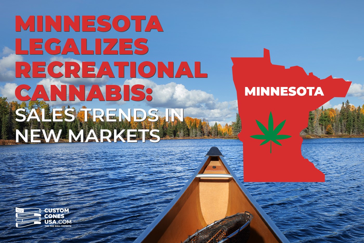 Cannabis Legalized in Minnesota - Custom Cones USA
