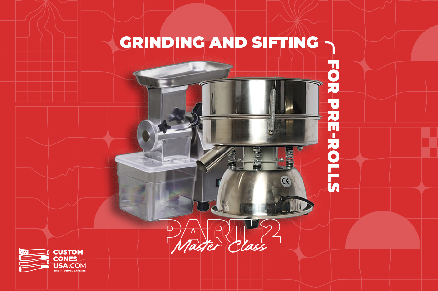 Pre-Roll Master Class: Part II – Grinding and Sifting Fundamentals ...