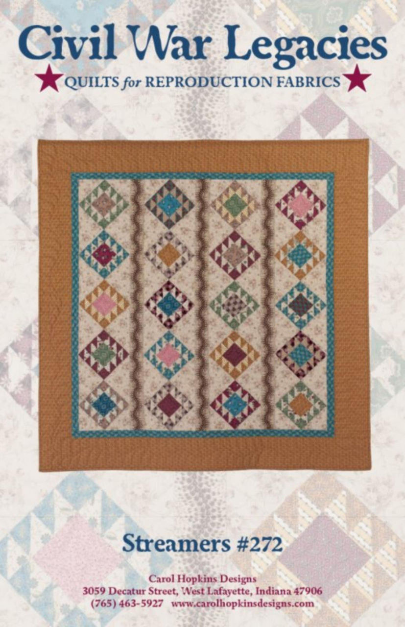 STREAMERS #272-C - Civil War Legacies Quilt Pattern - Finished size 47 ...