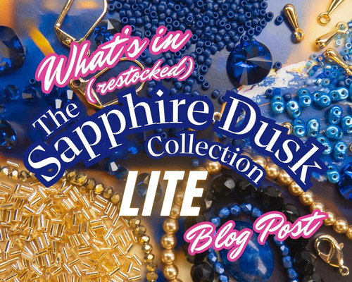 What's in the Sapphire Dusk Collection LITE? - Eureka Crystal Beads