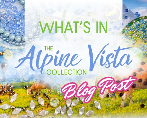 What's in the Alpine Vista Beads Collection? - Eureka Crystal Beads