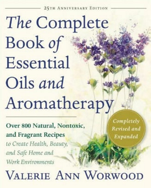 The Complete Book of Essential Oils and Aromatherapy - sootheyoursoul.com