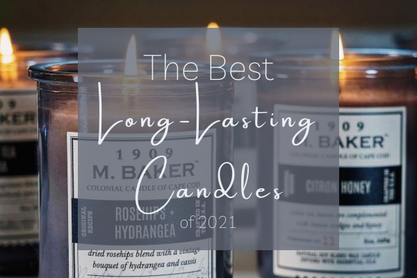 The Best Long-Lasting Candles of 2021 - The Lamp Stand