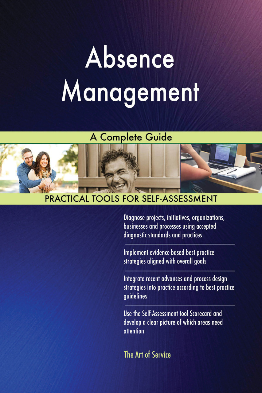 9780655433125 Absence Management A Complete Guide by Blokdyk, Gerardus
