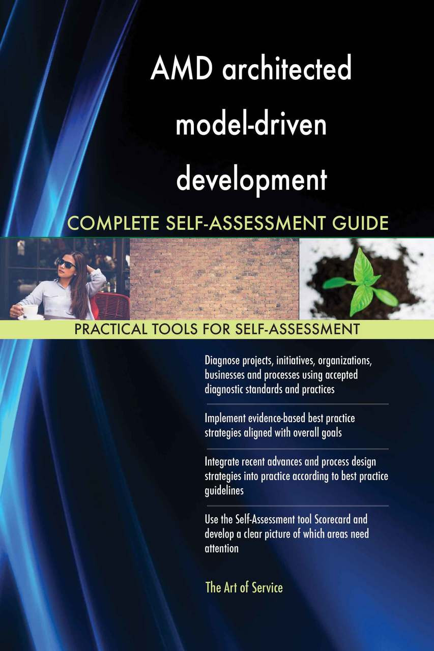 AMD architected model-driven development Complete Self-Assessment