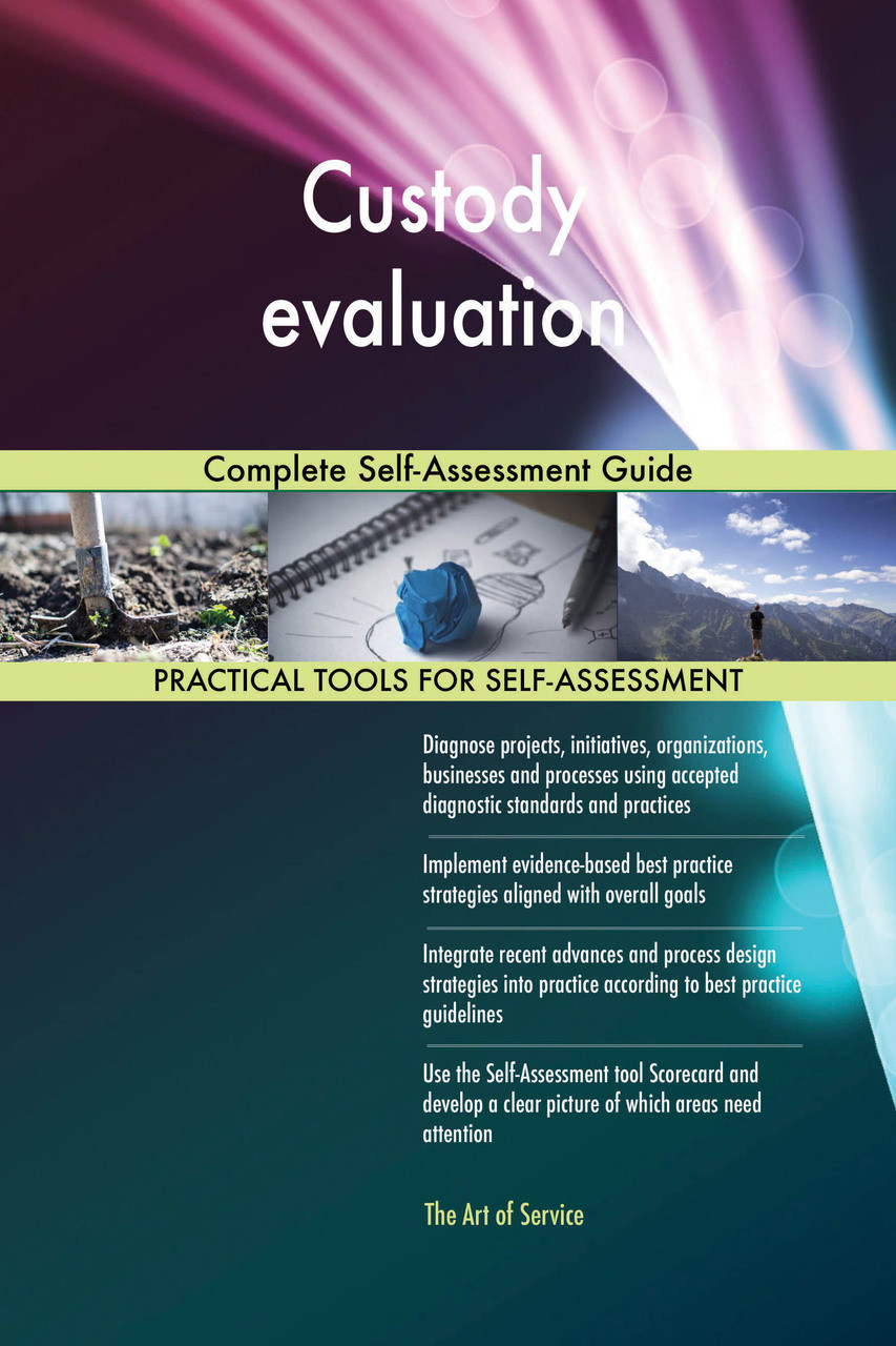 9780655183129 Custody evaluation Complete Self-Assessment Guide by ...