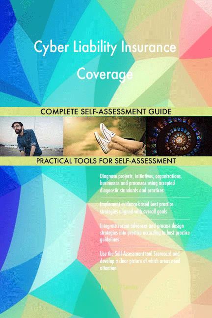 Cyber Liability Insurance Coverage Toolkit