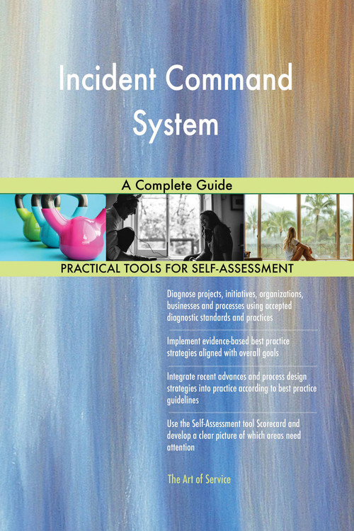 9780655187707 Incident Command System A Complete Guide by Blokdyk, Gerardus