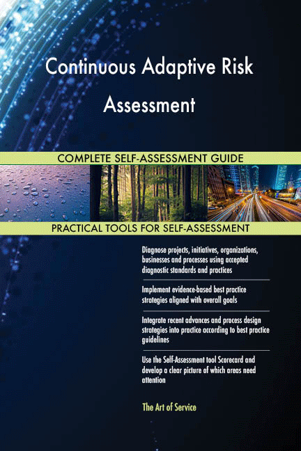 Continuous Adaptive Risk Assessment Toolkit