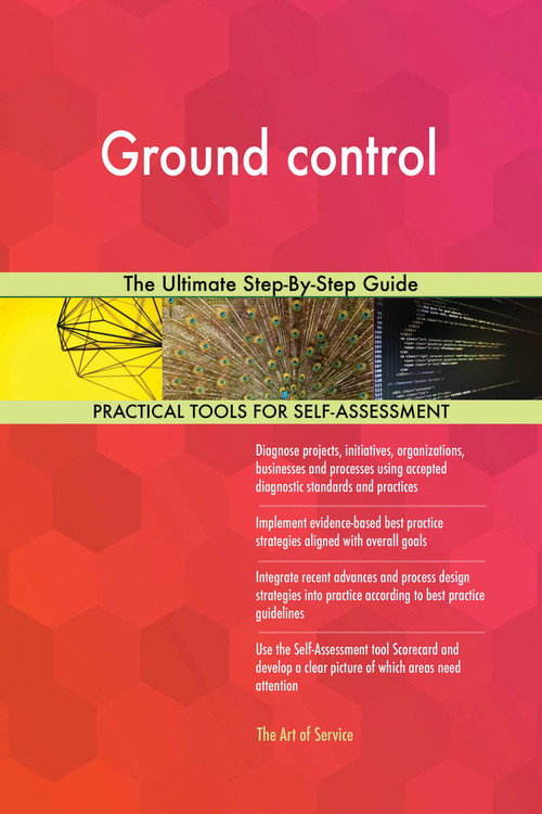 9780655323556 Ground control The Ultimate Step-By-Step Guide by Blokdyk, Gerardus
