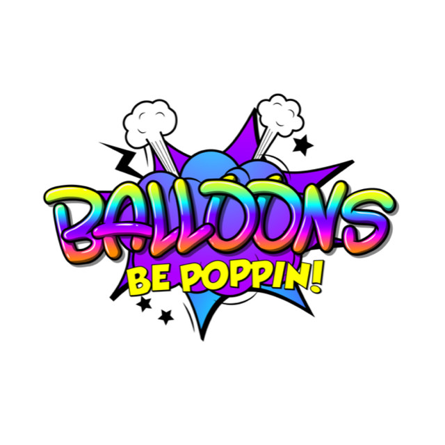 Balloons Be Poppin Products - Balloons Be Poppin