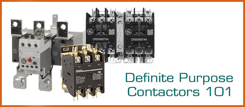 Definite Purpose Contactors 101 - Wolf Automation