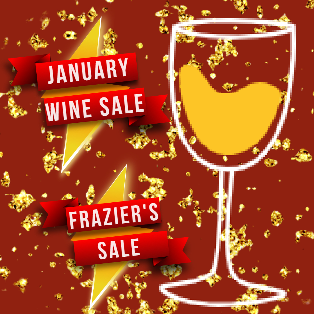 January Wine Sale - Frazier Jones Wine Merchants