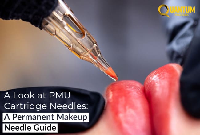 A Look at PMU Cartridge Needles: A Permanent Makeup Needle Guide - Quantum PMU EU