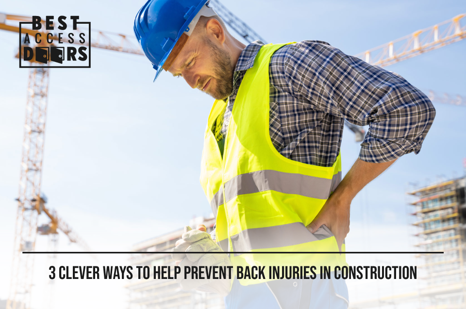 3 Clever Ways to Help Prevent Back Injuries in Construction - Best ...
