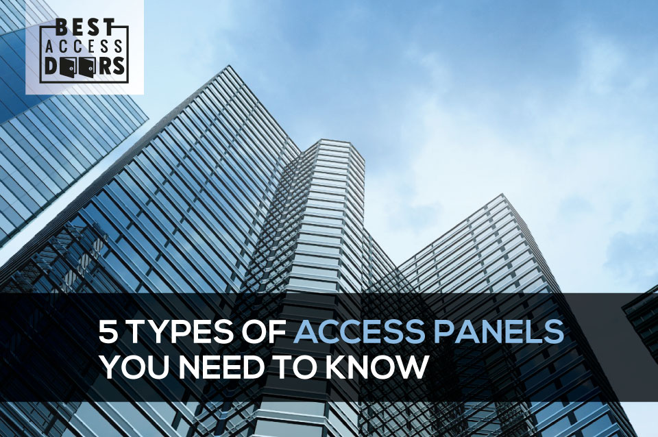 5 Types of Access Panels You Need to Know - Best Access Doors