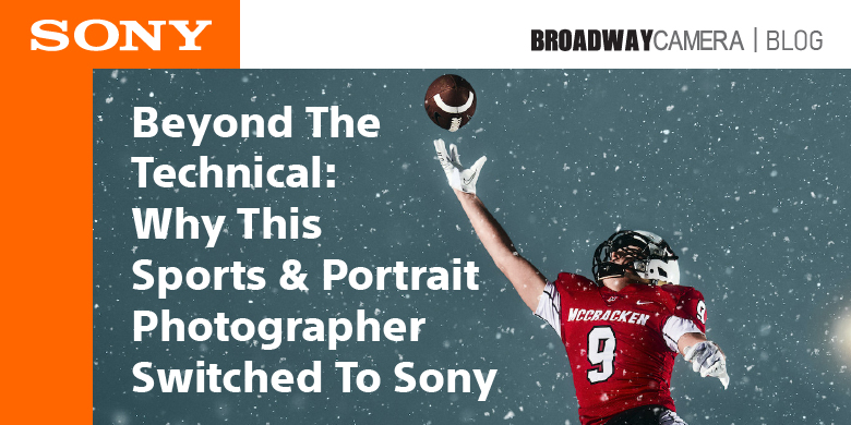 Beyond The Technical: Why This Sports & Portrait Photographer Switched ...