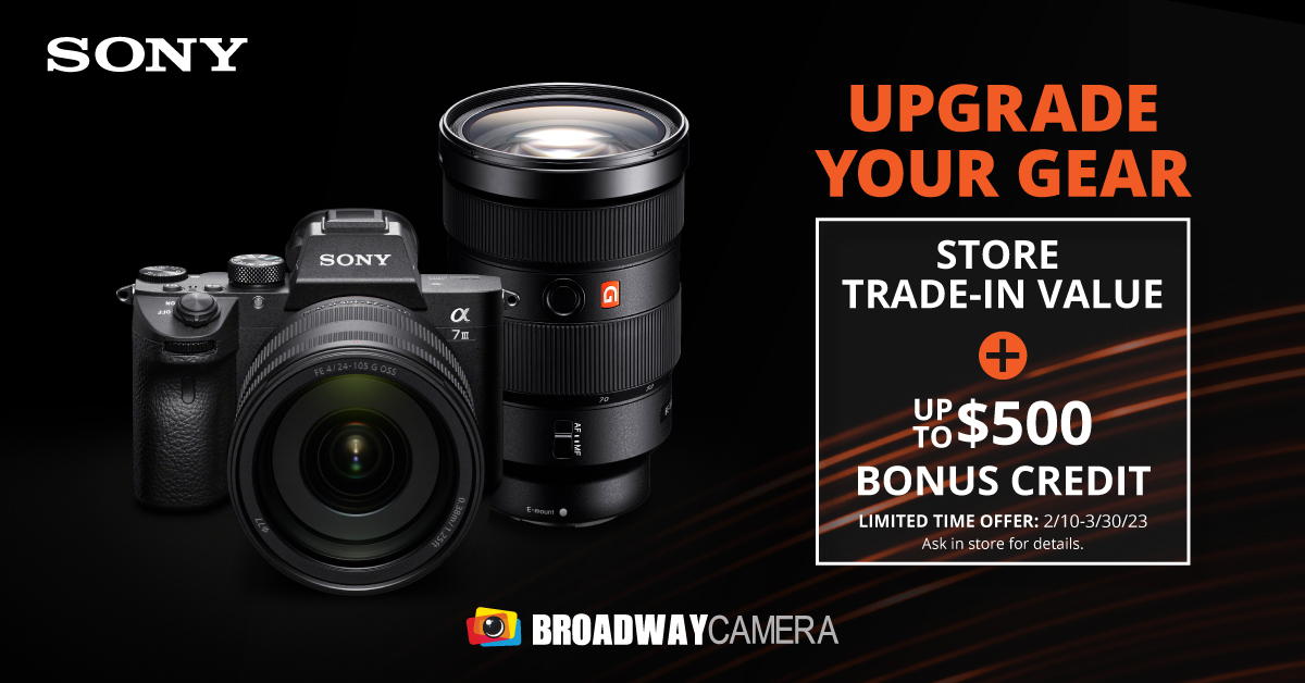 Sony Promotion | Camera Store In Greater Vancouver | Broadway Camera