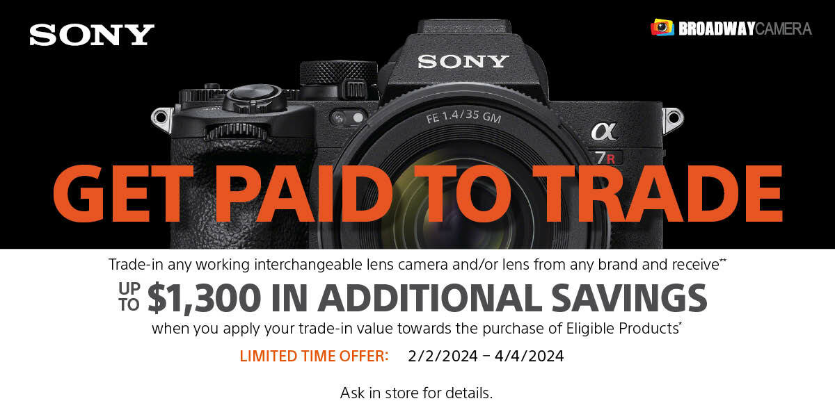 Sony Trade-In Trade-Up Promotion | Broadway Camera