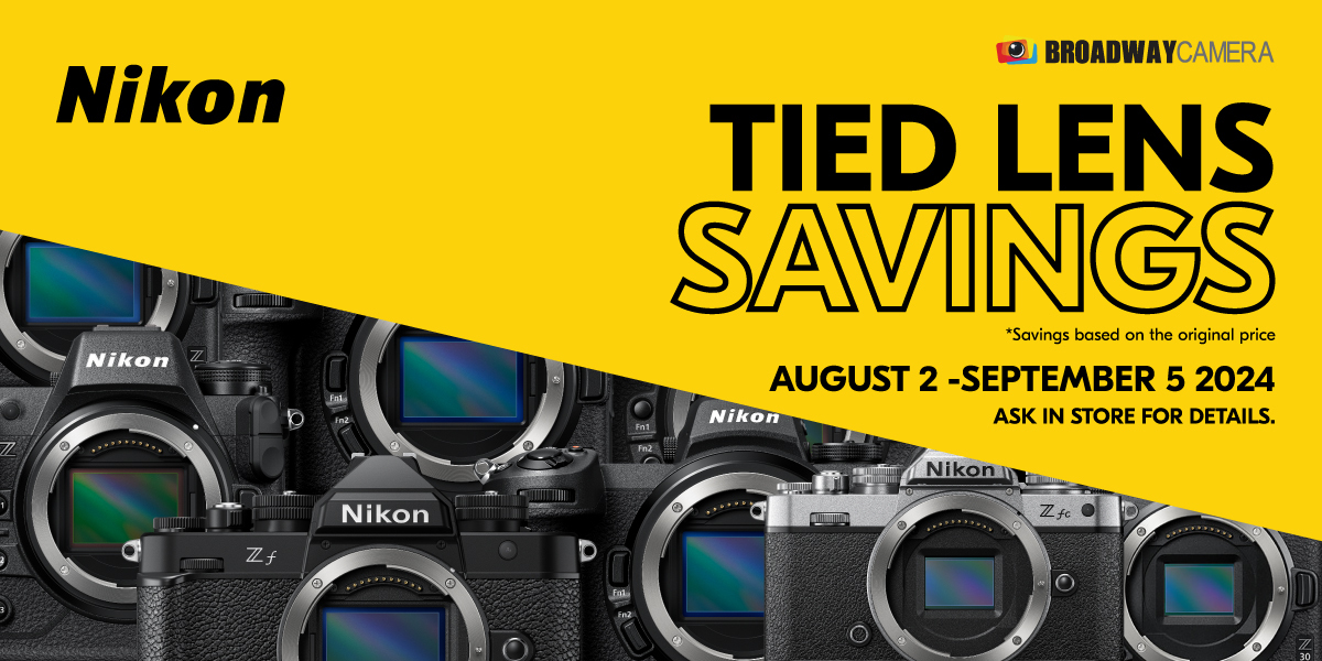 Nikon Promotions | Camera Store In Greater Vancouver | Broadway Camera