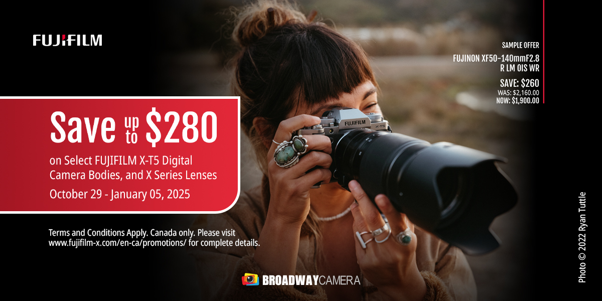 Fujifilm Promotions | Camera Store In Greater Vancouver | Broadway Camera