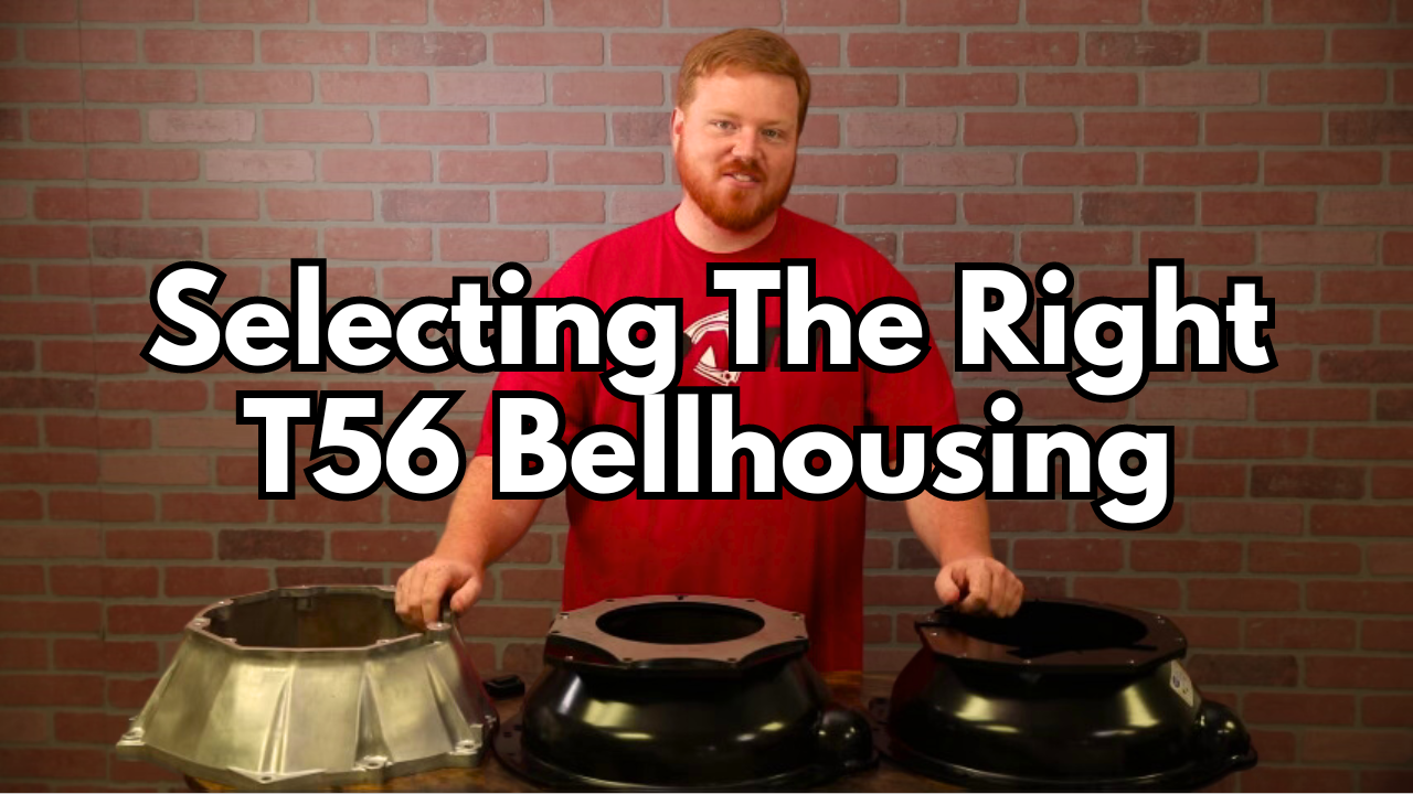 Selecting The Right T56 Bellhousing - Tick Performance Inc
