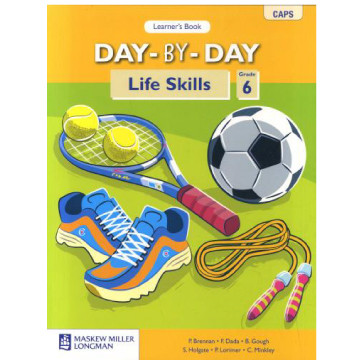 Day by Day LIFE SKILLS Gr 6 Learners Book