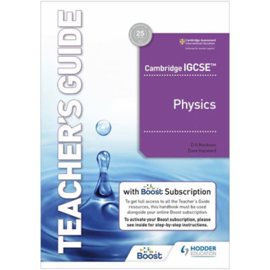 Hodder Cambridge IGCSE Physics Teacher's Guide with Boost Subscription ...