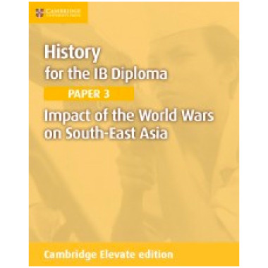 Cambridge History for the IB Diploma: Impact of the World Wars on South ...